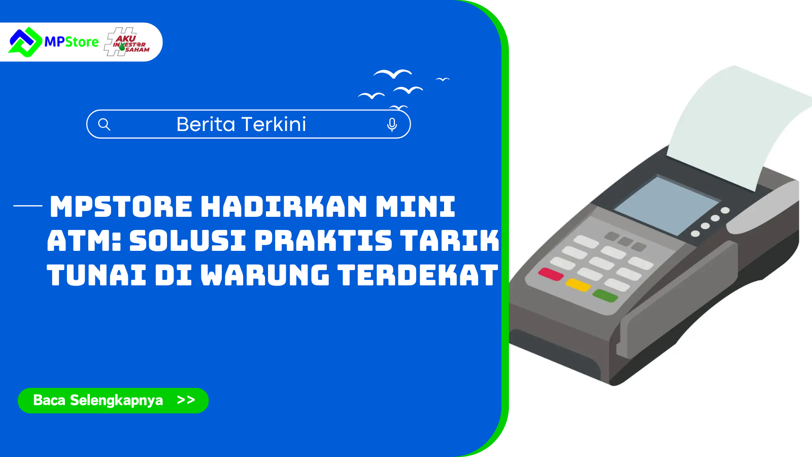 MPStore Hadirkan Mini ATM: Solusi Praktis Tarik Tunai di Warung Terdekat